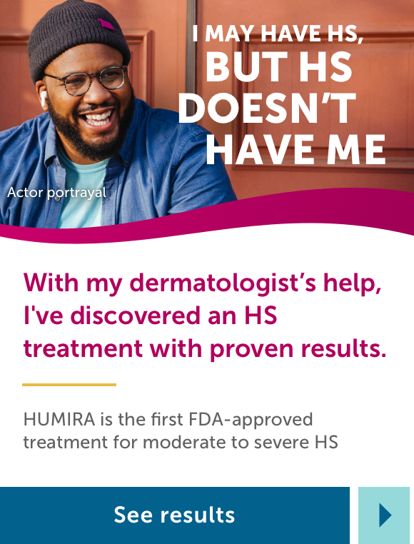 HUMIRA® (adalimumab) for Hidradenitis Suppurativa (HS)